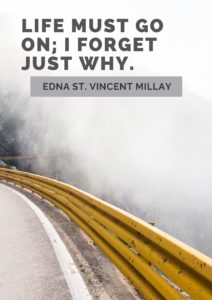 life must go on i forget just why - Hope For Widows Foundation